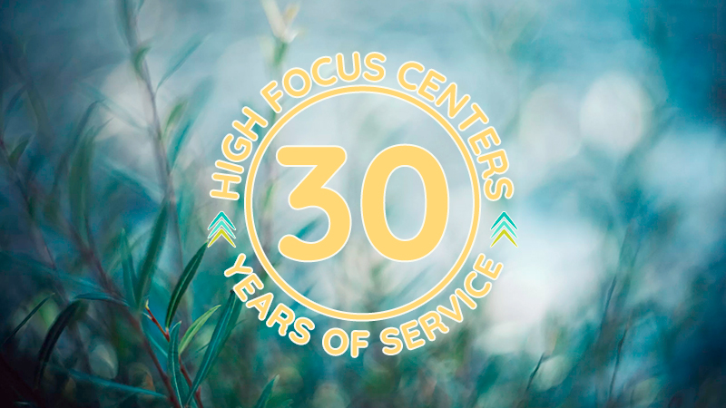 Our History & Our Leadership | High Focus Centers